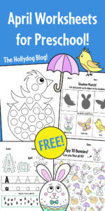 FREE April Worksheets for Preschool ⋆ The Hollydog Blog