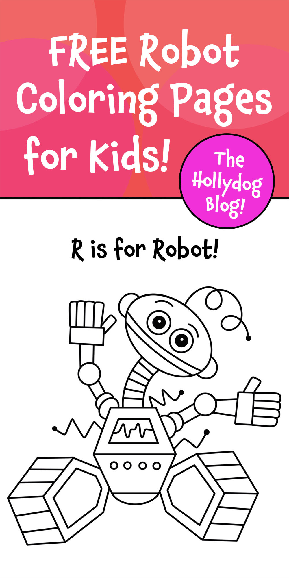 Free Robot Coloring Pages for Kids! ⋆ The Hollydog Blog