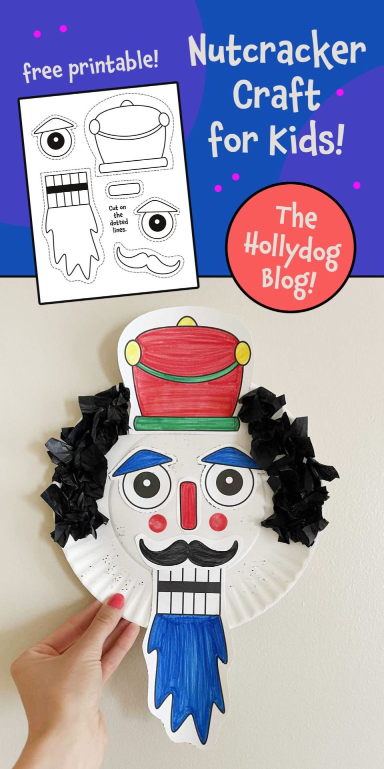 The Best Nutcracker Craft for Kids! ⋆ The Hollydog Blog